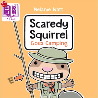 海外直订Scaredy Squirrel Goes Camping 胆小的松鼠去露营
