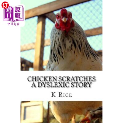 海外直订Chicken Scratches: A Dyslexic Story 鸡挠：一个诵读困难的故事
