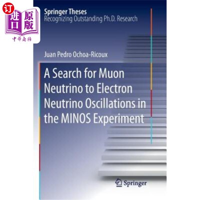 海外直订A Search for Muon Neutrino to Electron Neutrino Oscillations in the Minos Experi 米诺斯实验中μ子中微子到电