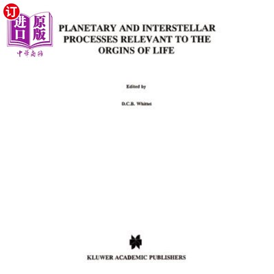 海外直订医药图书Planetary and Interstellar Processes Relevant to the Origins of Life 与生命起源有关的行星和星际过程
