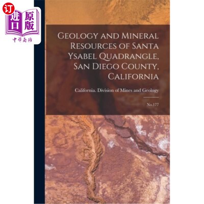 海外直订Geology and Mineral Resources of Santa Ysabel Quadrangle, San Diego County, Cali 加州圣迭戈县圣伊萨贝尔四边