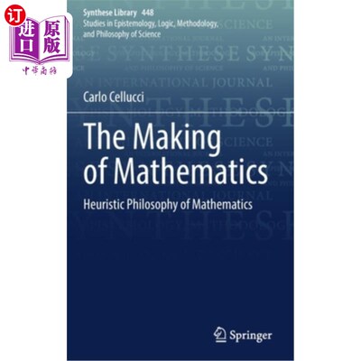 海外直订The Making of Mathematics: Heuristic Philosophy of Mathematics 数学的形成:启发式数学哲学