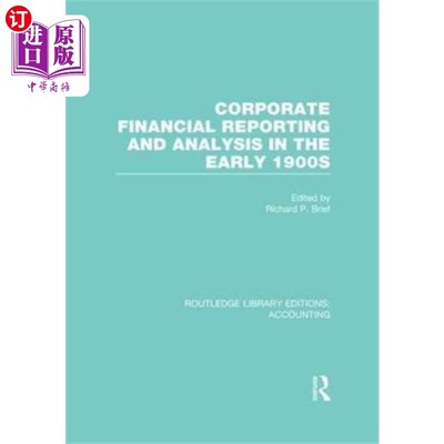 海外直订Corporate Financial Reporting and Analysis in th... 20世纪初的公司财务报告与分析(RLE会计)