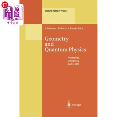 海外直订Geometry and Quantum Physics: Proceedings of the 38. Internationale Universit?ts 几何学和量子物理学：第38届