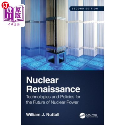海外直订Nuclear Renaissance: Technologies and Policies for the Future of Nuclear Power 核能复兴:未来核能的技术和政