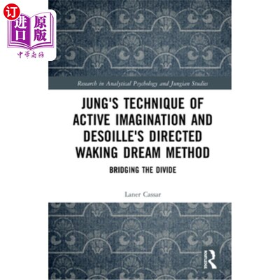海外直订Jung's Technique of Active Imagination and Desoille's Directed Waking Dream Meth 荣格的主动想象技术和德索耶