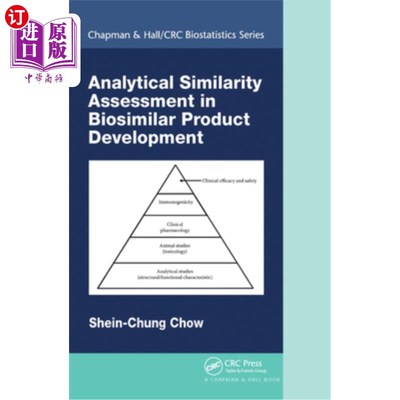 海外直订Analytical Similarity Assessment in Biosimilar Product Development 生物类似药产品开发中的分析相似度评估