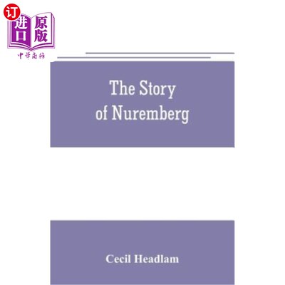 海外直订The story of Nuremberg 纽伦堡的故事