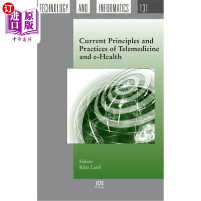 海外直订医药图书Current Principles and Practices of Telemedicine and E-Health 远程医疗和电子保健的当前原则和实践