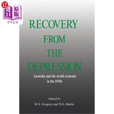 海外直订Recovery from the Depression: Australia and the World Economy in the 1930s 从大萧条中复苏:20世纪30年代的澳