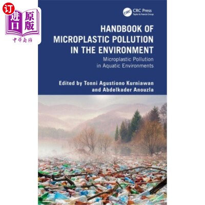 海外直订Handbook of Microplastic Pollution in the Environment: Microplastic Pollution in 环境中的微塑料污染手册：水