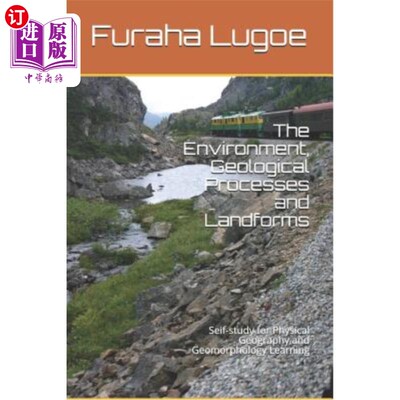 海外直订The Environment, Geological Processes and Landforms: Seif-Study for Physical Geo 环境、地质过程和地貌：自然