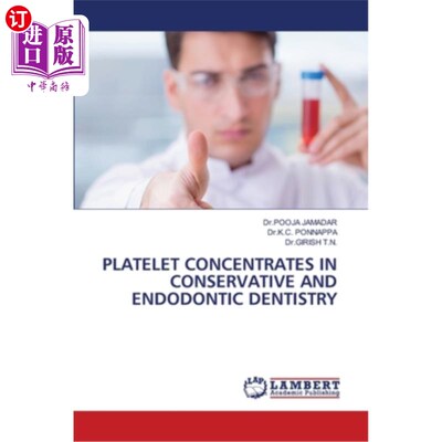 海外直订医药图书Platelet Concentrates in Conservative and Endodontic Dentistry 血小板在保守和牙髓治疗中的富集