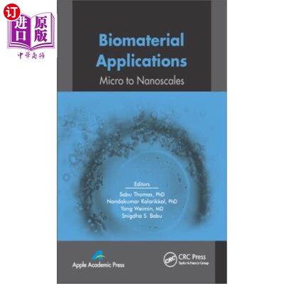 海外直订Biomaterial Applications: Micro to Nanoscales 生物材料应用：微纳米尺度