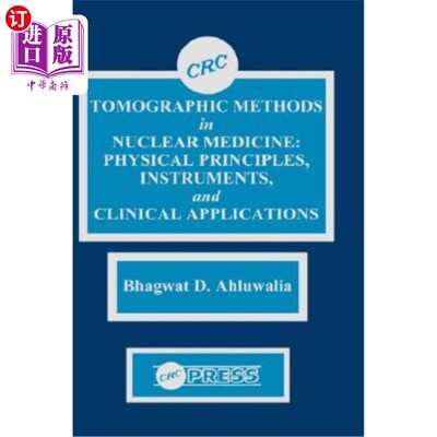 海外直订医药图书Tomographic Methods in Nuclear Medicine 核医学中的断层摄影方法