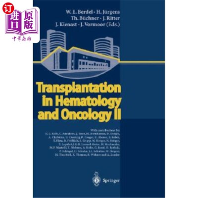 海外直订医药图书Transplantation in Hematology and Oncology II 血液学与肿瘤学移植2