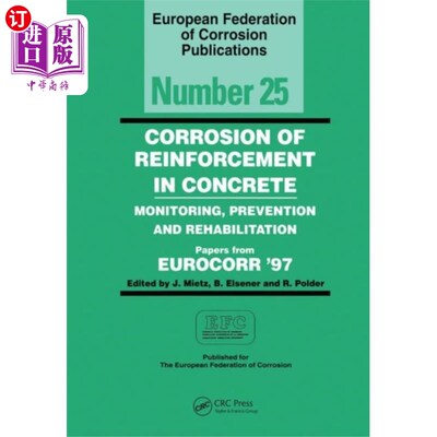 海外直订Corrosion of Reinforcement in Concrete (EFC 25) 混凝土中钢筋的腐蚀（EFC 25）