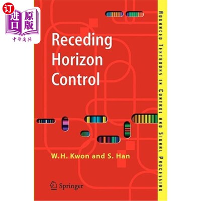 海外直订Receding Horizon Control: Model Predictive Control for State Models 水平后退控制:状态模型的模型预测控制