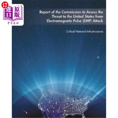 海外直订Report of the Commission to Assess the Threat to the United States from Electrom