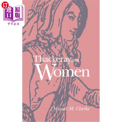 海外直订Thackeray and Women 萨克雷和女人