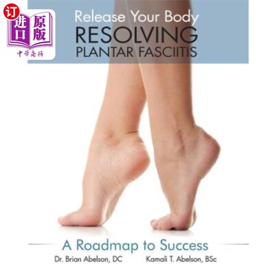 海外直订医药图书Resolving Plantar Fasciitis - A Roadmap to Success 解决足底筋膜炎-成功之路
