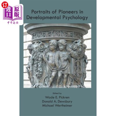 海外直订Portraits of Pioneers in Developmental Psychology 发展心理学先驱的肖像