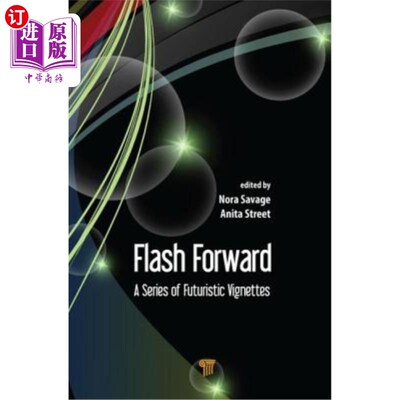 海外直订医药图书Flash Forward: A Series of Futuristic Vignettes 闪进:一系列未来主义的小插曲