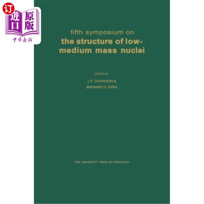 海外直订Fifth Symposium on the Structure of Low-Medium Mass Nuclei 第五届中低质量核结构学术会议