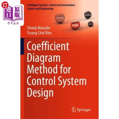 海外直订Coefficient Diagram Method for Control System De... 控制系统设计的系数图法