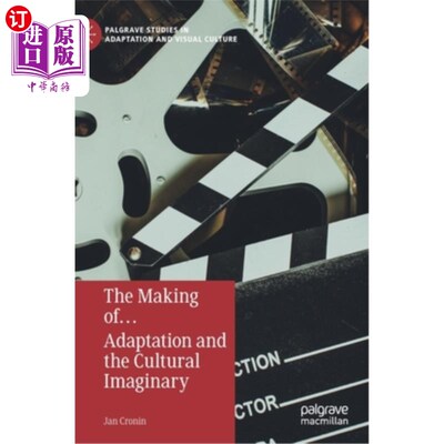 海外直订The Making Of... Adaptation and the Cultural Imaginary 制作……适应与文化想象