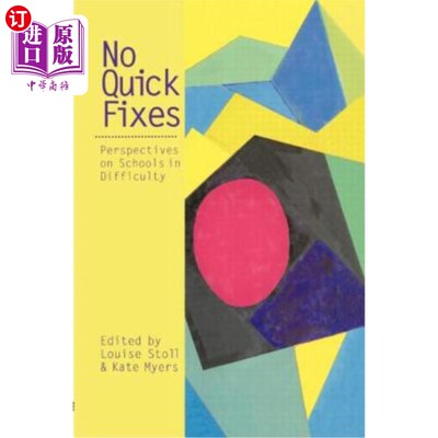 海外直订No Quick Fixes: Perspectives on Schools in Difficulty 没有捷径：对困难学校的看法
