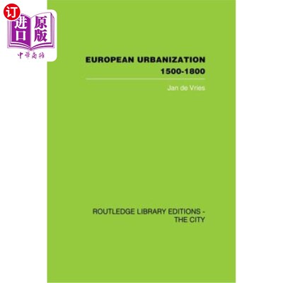 海外直订European Urbanization, 1500-1800 欧洲城市化,1500 - 1800