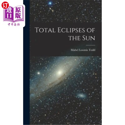 海外直订Total Eclipses of the Sun 日全食