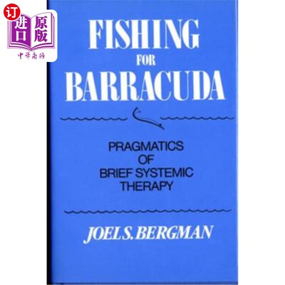 海外直订医药图书Fishing for Barracuda: Pragmatics of Brief Systemic Theory 钓梭鱼:简单系统理论的语用学