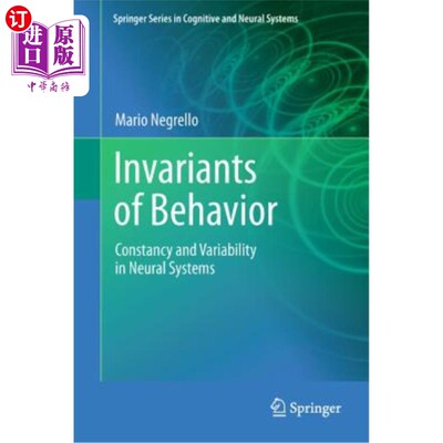 海外直订医药图书Invariants of Behavior: Constancy and Variability in Neural Systems 行为不变量：神经系统的恒常性和