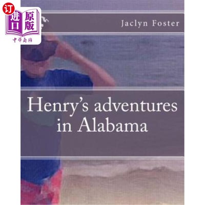 海外直订Henry's adventures in Alabama 亨利在阿拉巴马州的冒险