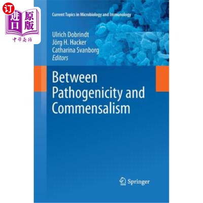 海外直订医药图书Between Pathogenicity and Commensalism 在致病性和共生性之间