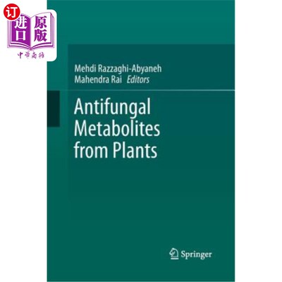 海外直订Antifungal Metabolites from Plants 植物抗真菌代谢产物
