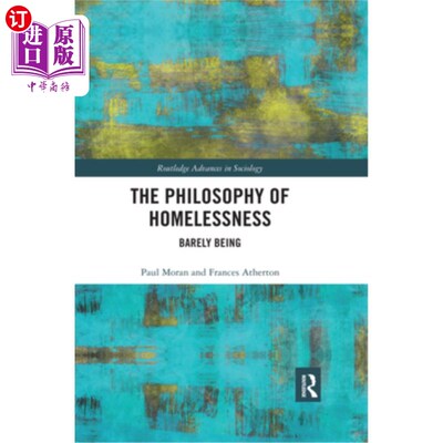 海外直订The Philosophy of Homelessness: Barely Being 无家可归的哲学:勉强存在