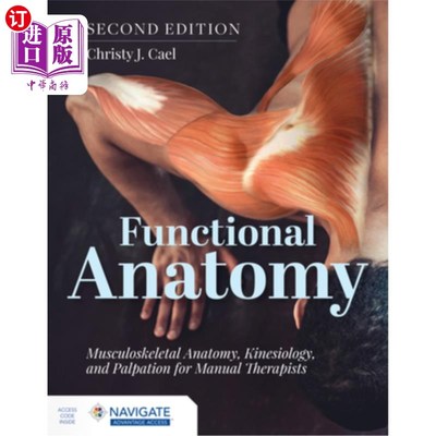 海外直订医药图书Functional Anatomy: Musculoskeletal Anatomy, Kinesiology, and Palpation for Manu 功能解剖学:肌肉骨