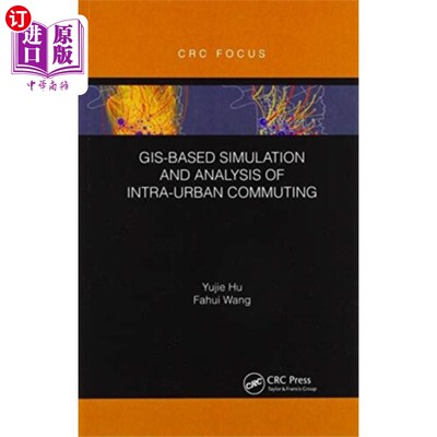 海外直订GIS-Based Simulation and Analysis of Intra-Urban... 基于gis的城市内通勤模拟与分析