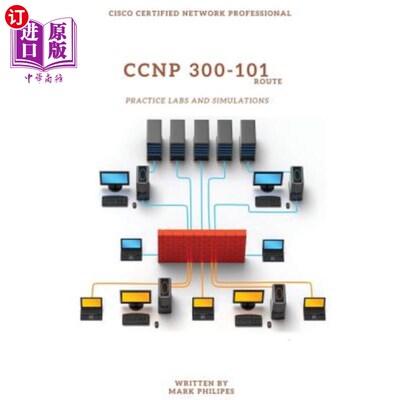 海外直订CCNP 300-101 Implementing Cisco IP Routing Practice Labs and Simulations CCNP 300-101实施Cisc