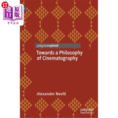 海外直订Towards a Philosophy of Cinematography 走向摄影哲学