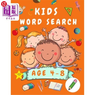 海外直订Kid Word Search Book Age 4-8: First Kids Word Search Puzzle Book ages 4-6 & 6-8  儿童单词搜索书4-8岁：第一
