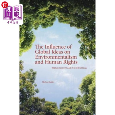 海外直订The Influence of Global Ideas on Environmentalism and Human Rights: World Societ 全球观念对环境主义和人权的