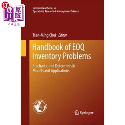 海外直订Handbook of Eoq Inventory Problems: Stochastic and Deterministic Models and Appl EOQ库存问题手册：随机和确
