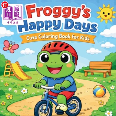海外直订Froggy's Happy Days - Cute Coloring Book for Kids 青蛙的快乐日子-可爱的儿童涂色书