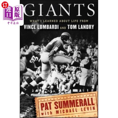 海外直订Giants: What I Learned about Life from Vince Lombardi and Tom Landry 《巨人：我从文斯·隆巴迪和汤姆·兰德里那