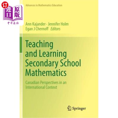 海外直订Teaching and Learning Secondary School Mathematics: Canadian Perspectives in an  中学数学教学:国际背景下的