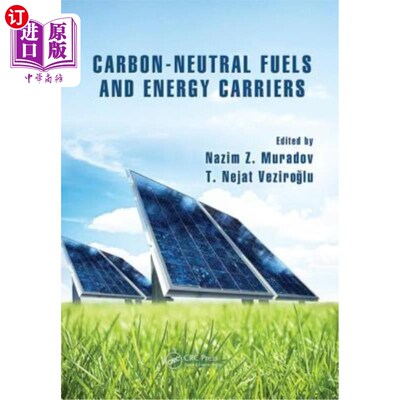 海外直订Carbon-Neutral Fuels and Energy Carriers 碳中性燃料和能源载体